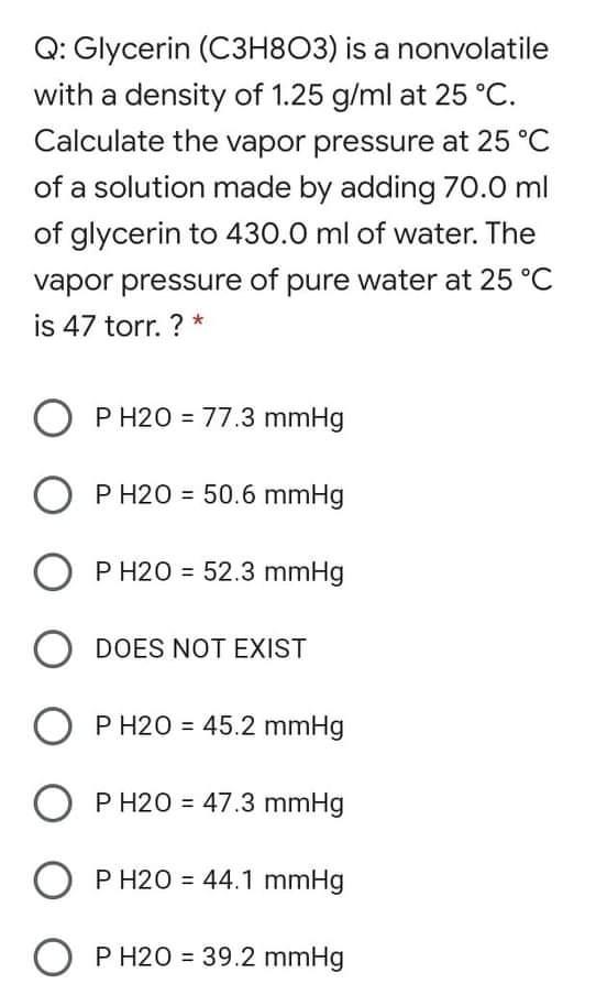 Solved Q: Glycerin (C3H803) is a nonvolatile with a density | Chegg.com