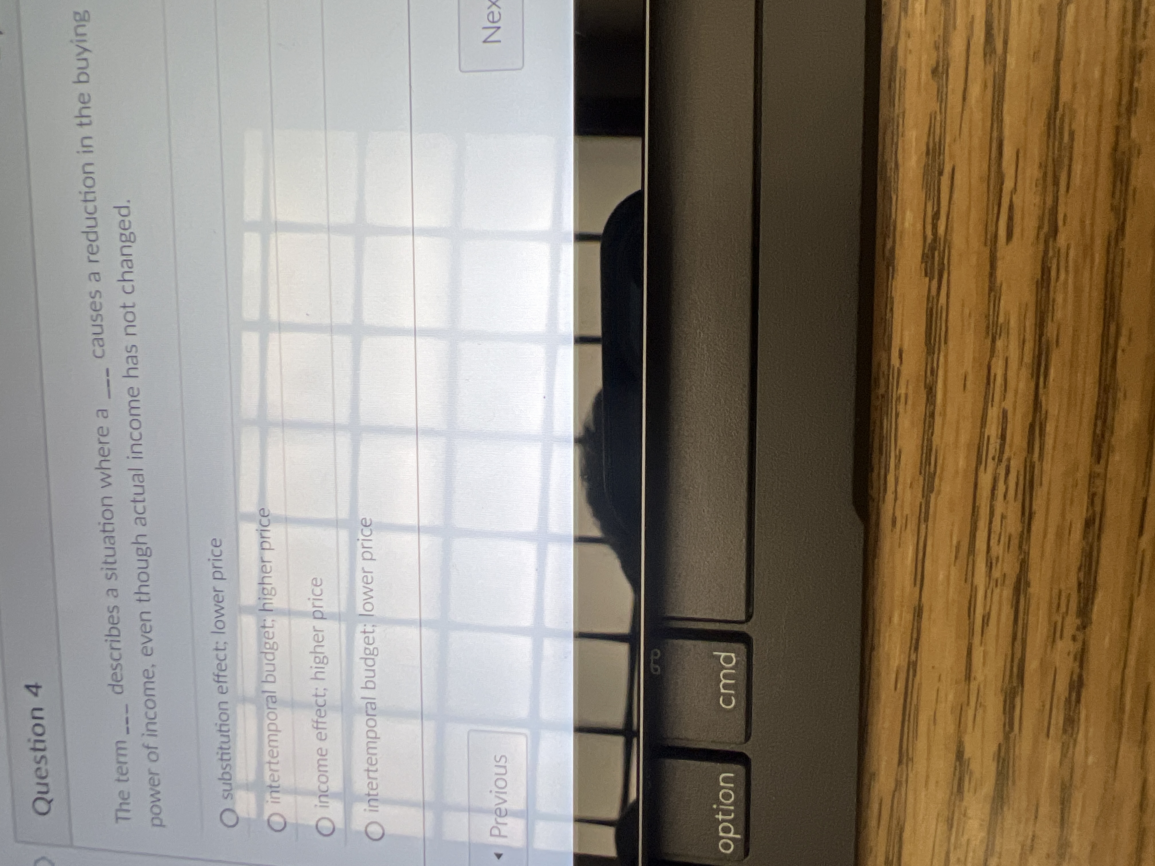 Solved Question 4The term causes a reduction in the buying | Chegg.com