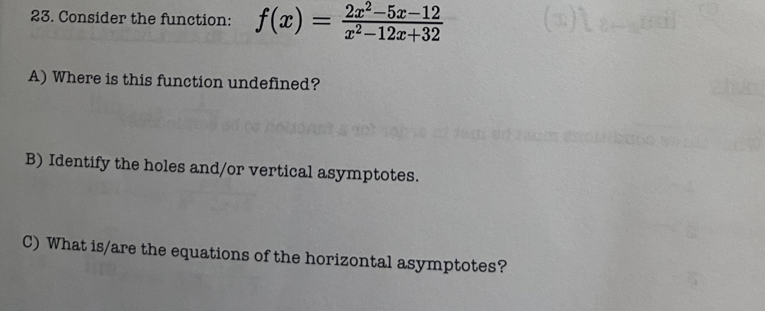 Solved Consider the function: f(x)=2x2-5x-12x2-12x+32A) | Chegg.com