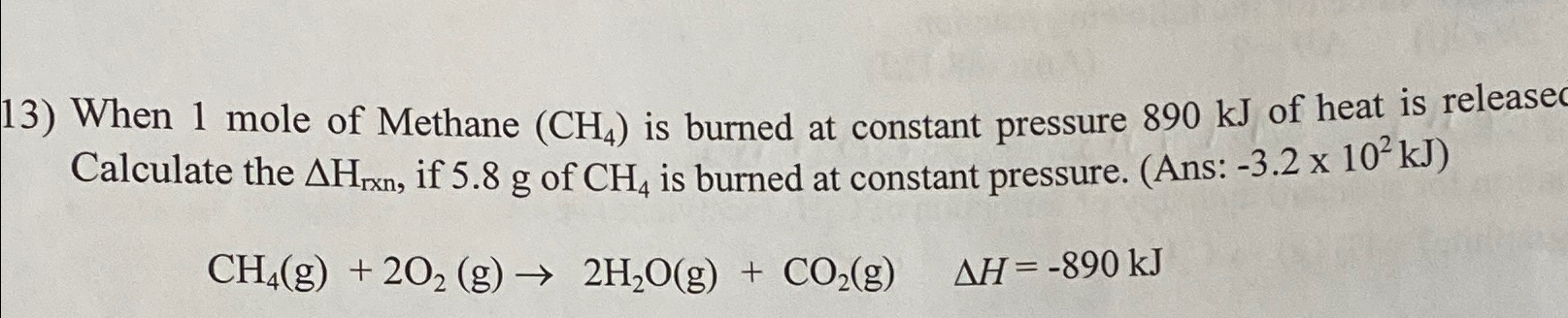 Solved When 1 ﻿mole of Methane (CH4) ﻿is burned at constant | Chegg.com