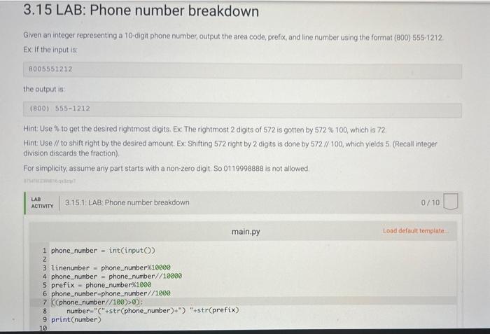Solved 3.15 LAB: Phone number breakdown Given an integer | Chegg.com