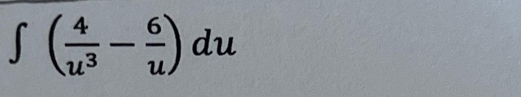 Solved ∫﻿﻿(4u3-6u)du | Chegg.com