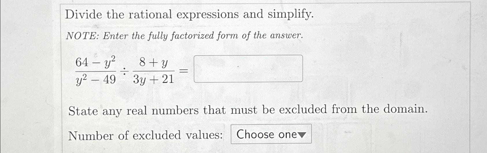 Solved Divide the rational expressions and simplify.NOTE: | Chegg.com