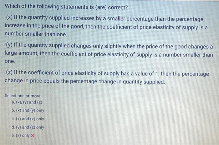 Solved (x) If the quantity supplied increases by a smaller | Chegg.com