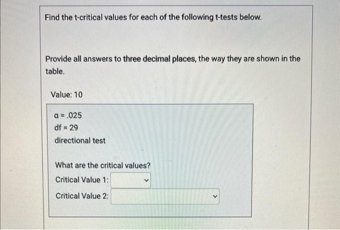 Solved Find the t-critical values for each of the following | Chegg.com
