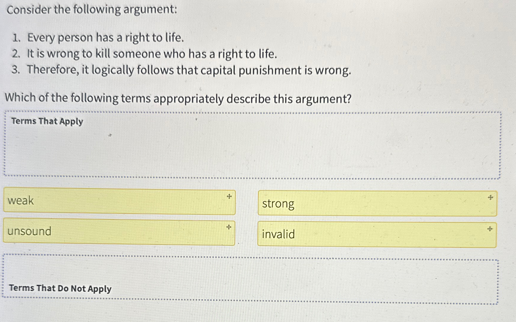 Solved Consider the following argument:Every person has a | Chegg.com