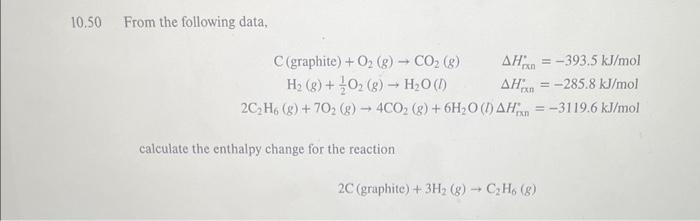 Solved 10.50 From the following data, C (graphite) +O2( | Chegg.com