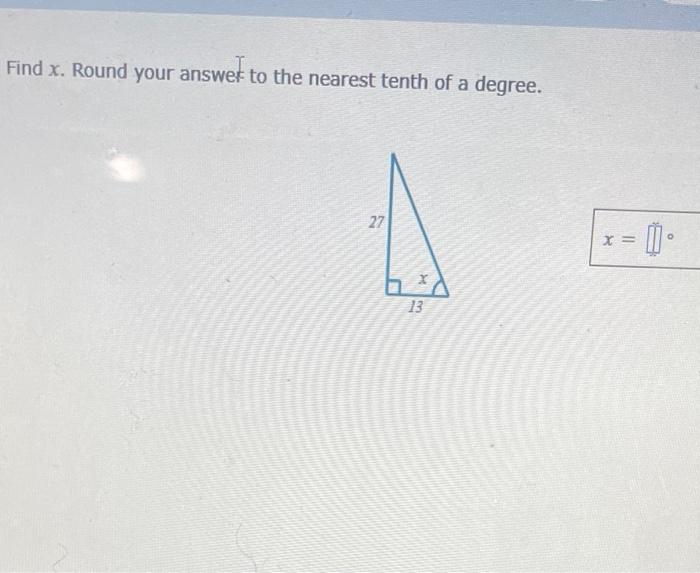 Solved Find x. Round your answer to the nearest tenth of a | Chegg.com