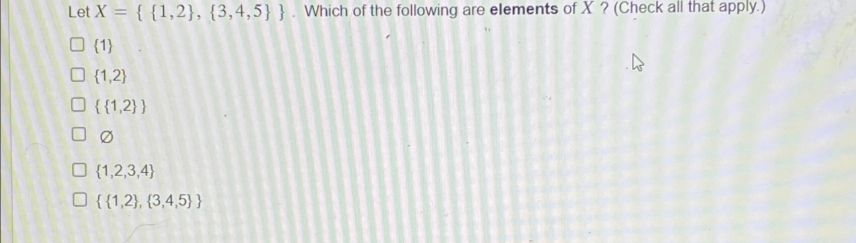 Solved Let x={{1,2},{3,4,5}}. ﻿Which of the following are | Chegg.com