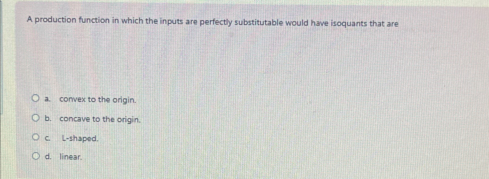 Solved A production function in which the inputs are | Chegg.com