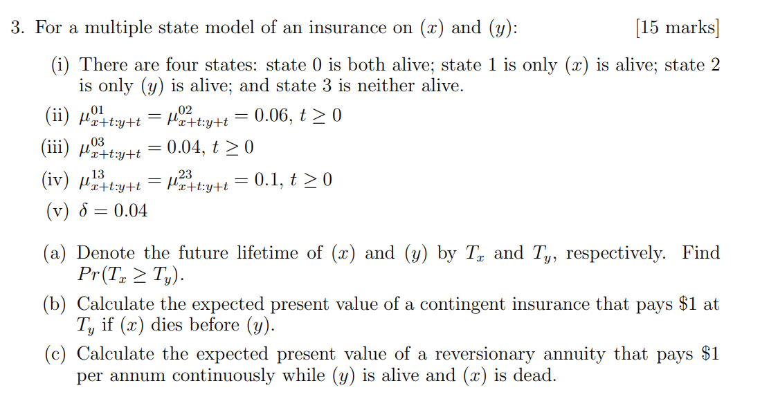 Solved For a multiple state model of an insurance on (x) | Chegg.com