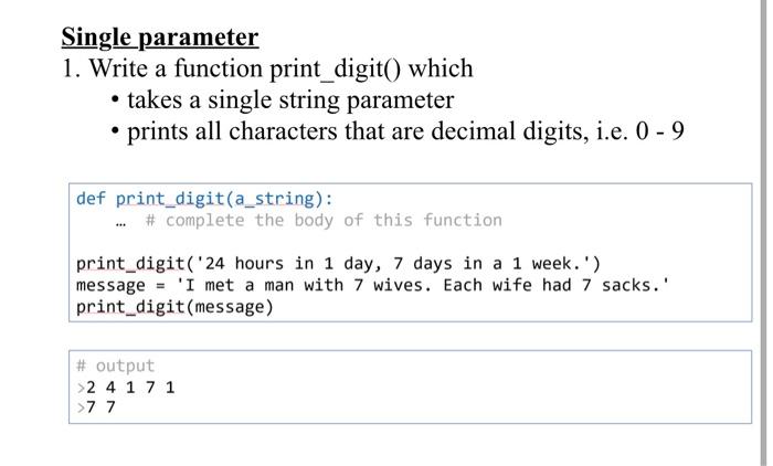 Solved Single parameter 1. Write a function print_digit() | Chegg.com