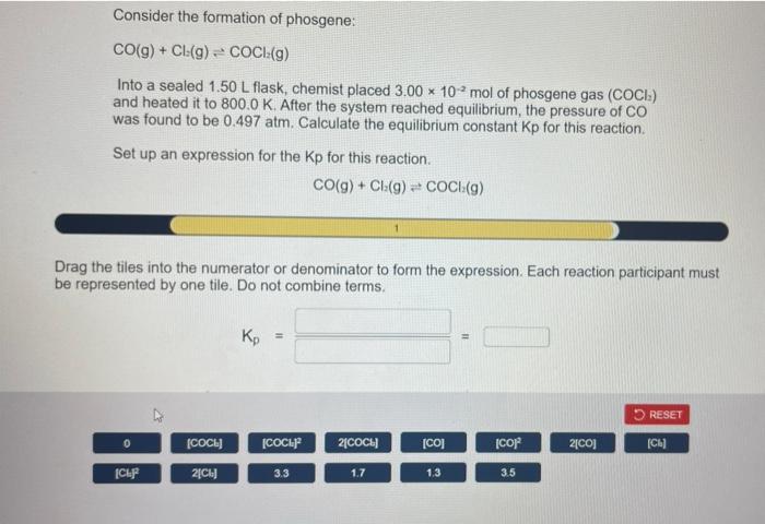 Solved Consider the formation of phosgene: CO(g) + Cl (g) | Chegg.com