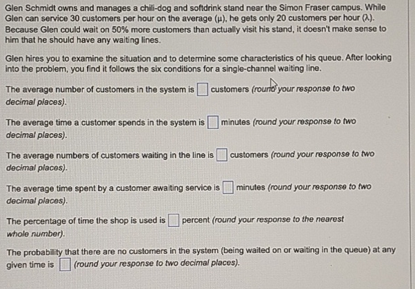 Glen Schmidt owns and manages a chili-dog and | Chegg.com
