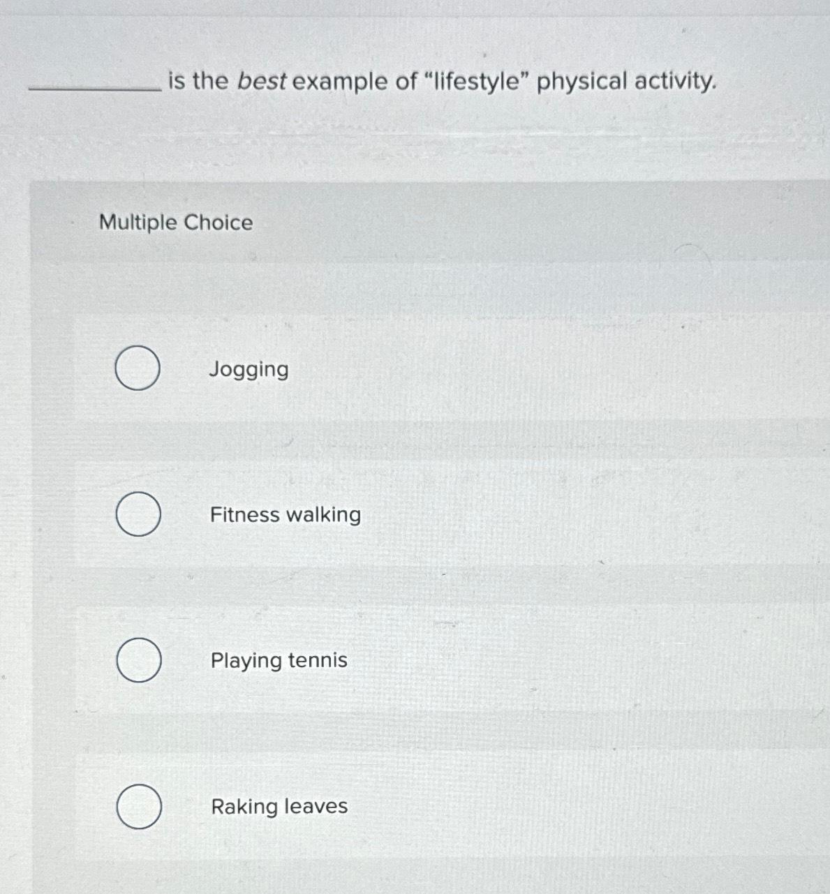 Solved is the best example of "lifestyle" physical | Chegg.com