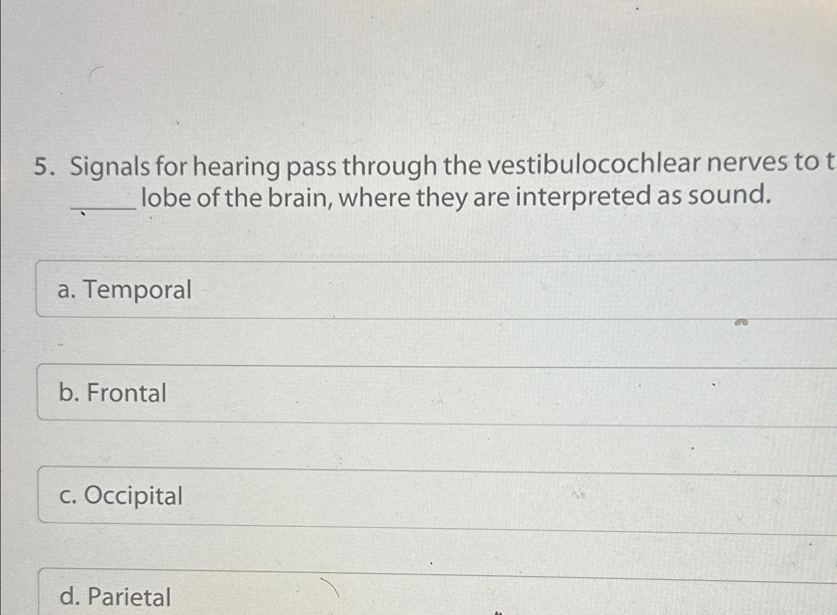Solved Signals for hearing pass through the | Chegg.com