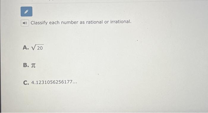 Solved Classify each number as rational or irrational. A. 20 | Chegg.com