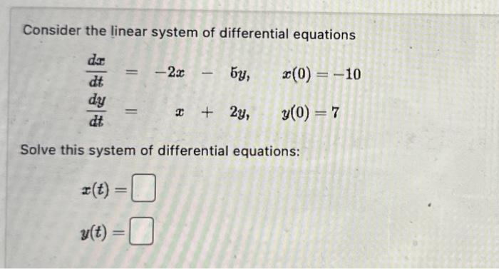 Solved Consider the linear system of differential equations | Chegg.com