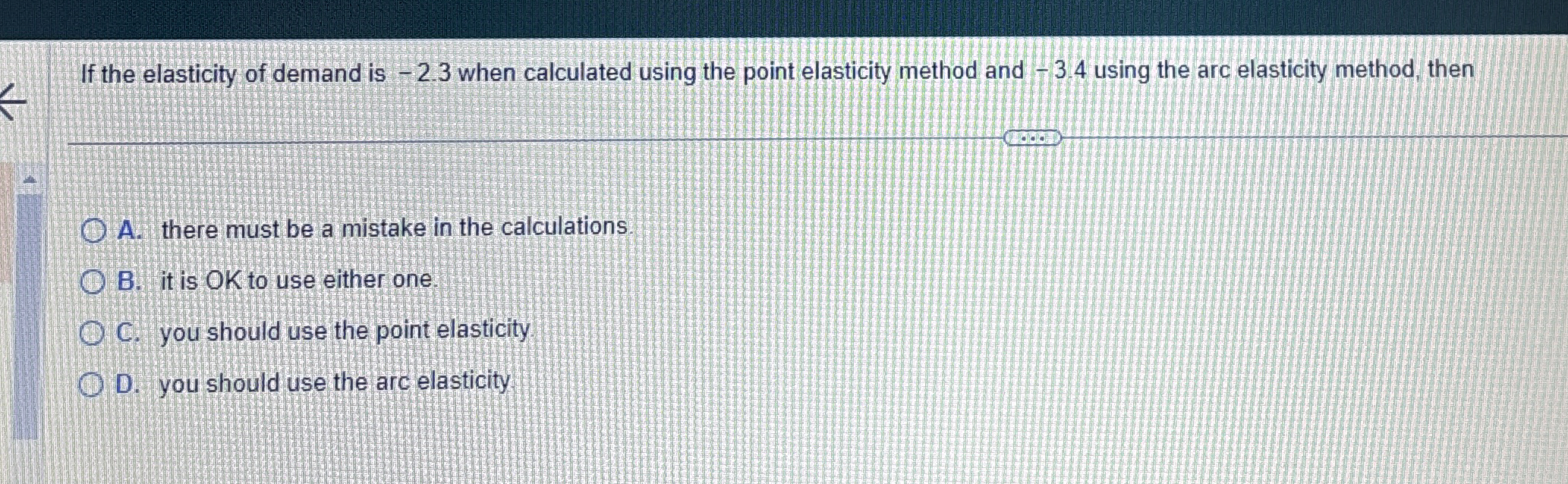 Solved If the elasticity of demand is -2.3 ﻿when calculated | Chegg.com