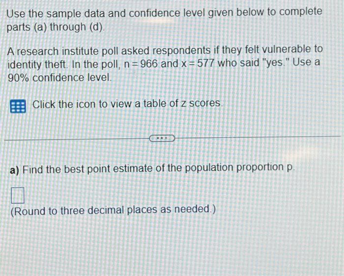 Solved Use the sample data and confidence level given below | Chegg.com