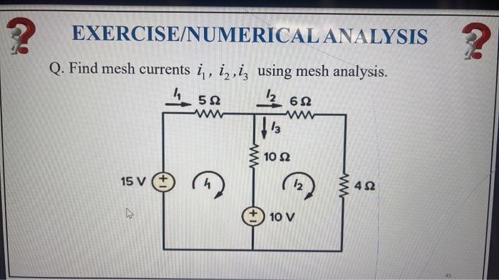 Solved Q. Find mesh currents i1,i2,i3 using mesh analysis. | Chegg.com
