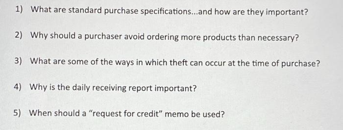 Solved 1) What are standard purchase specifications...and | Chegg.com