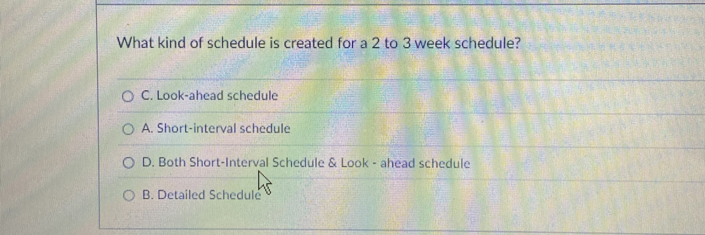 Solved What kind of schedule is created for a 2 ﻿to 3 ﻿week | Chegg.com