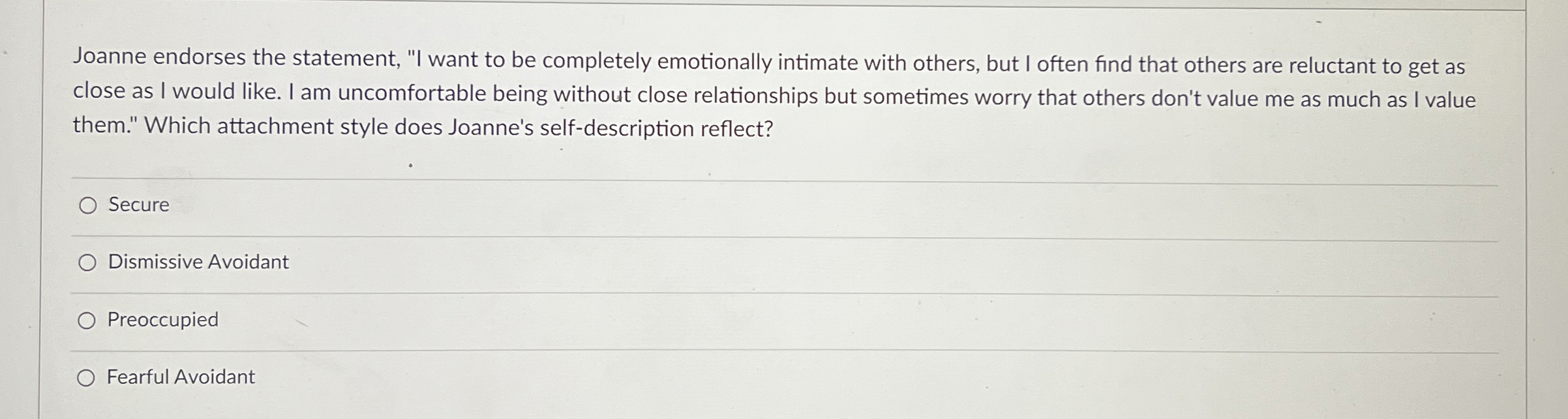 Solved Joanne endorses the statement, "I want to be | Chegg.com