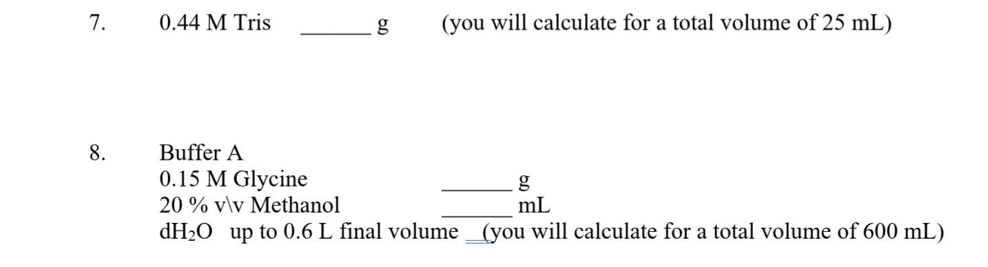 Solved 7. 0.44M Tris g (you will calculate for a total | Chegg.com
