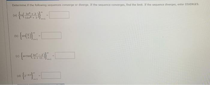 Solved Determine if the following sequences converge or | Chegg.com