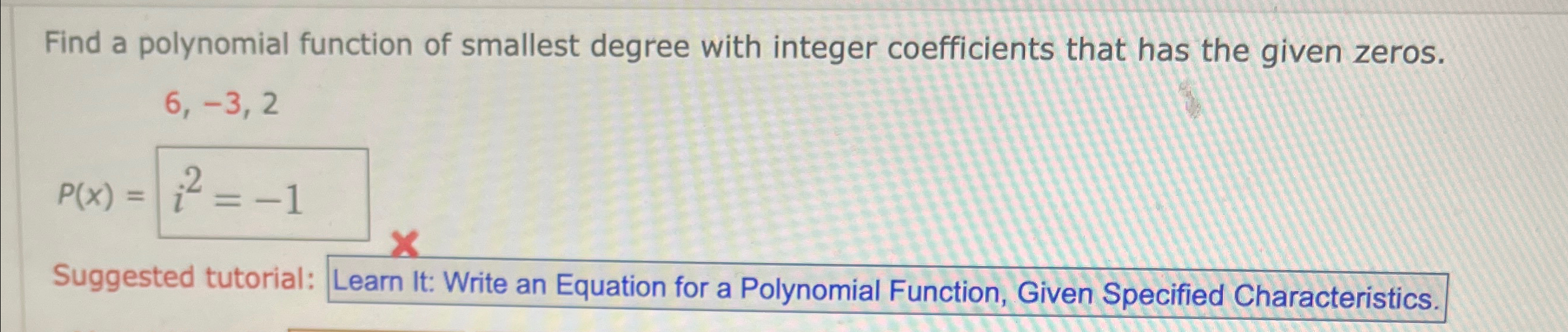 Solved Find a polynomial function of smallest degree with | Chegg.com