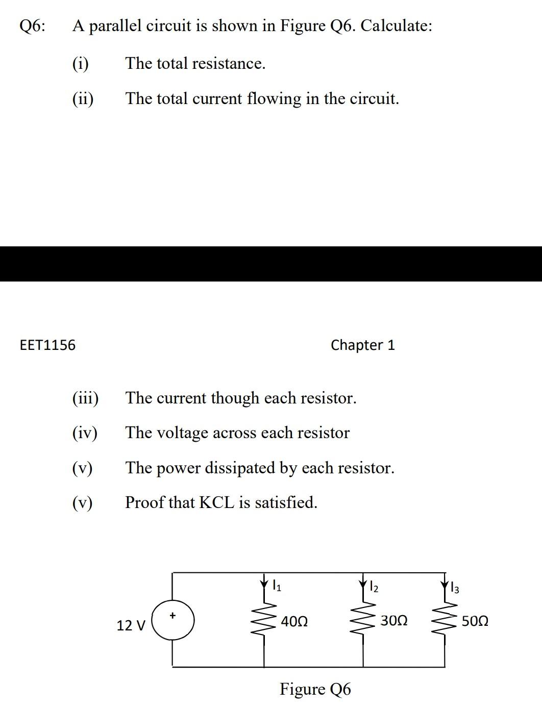 Solved Q6: A parallel circuit is shown in Figure Q6. | Chegg.com