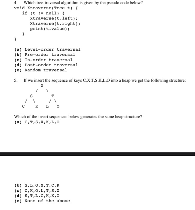Solved 4. Which tree-traversal algorithm is given by the | Chegg.com