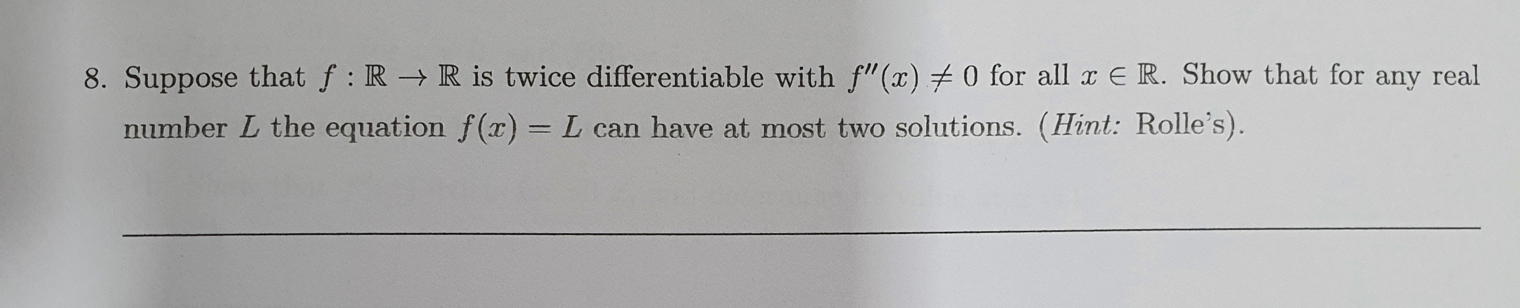 Suppose that f:R→R ﻿is twice differentiable with | Chegg.com