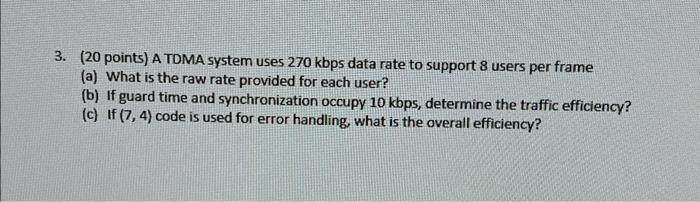 Solved 3. (20 points) A TOMA system uses 270 kbps data rate | Chegg.com