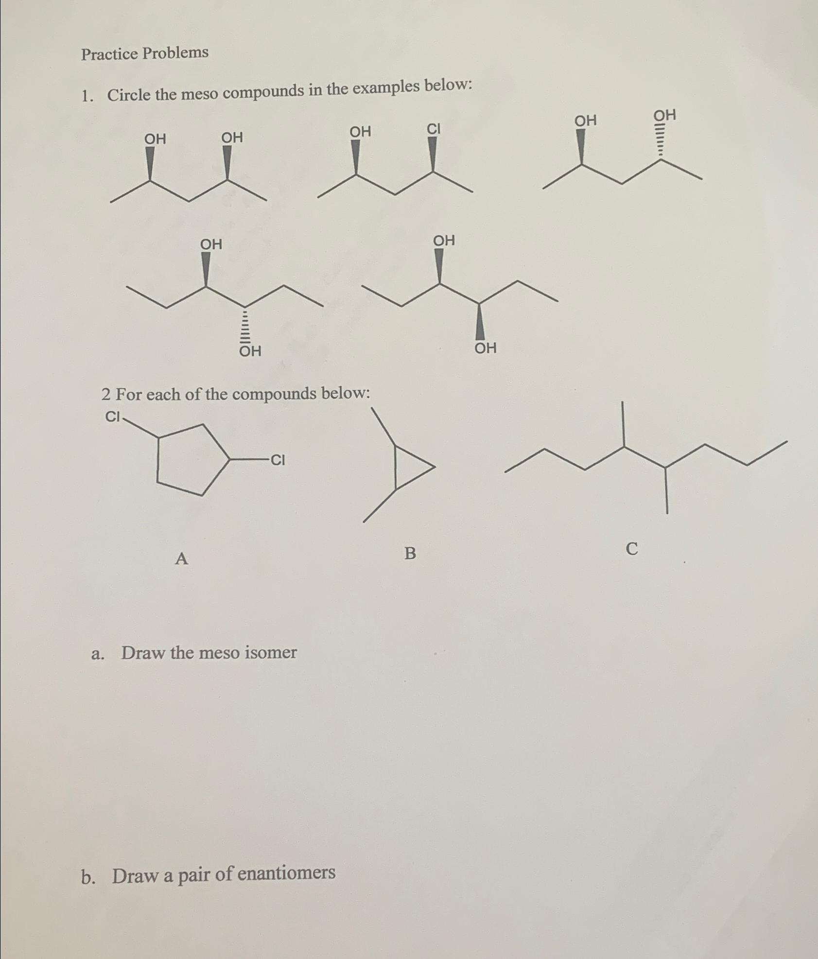 Solved Practice ProblemsCircle the meso compounds in the | Chegg.com