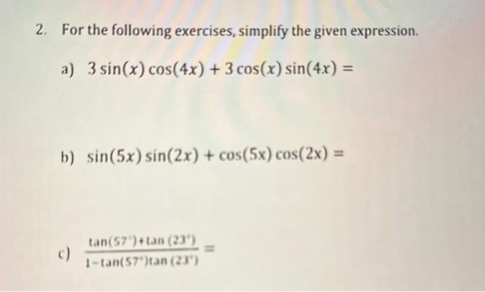 Solved For the following exercises, simplify the given | Chegg.com