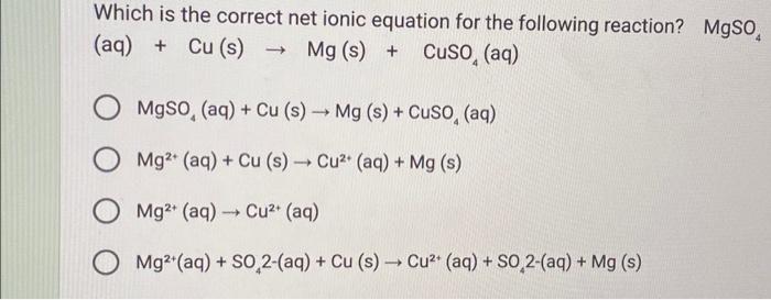 Solved Which is the correct net ionic equation for the | Chegg.com