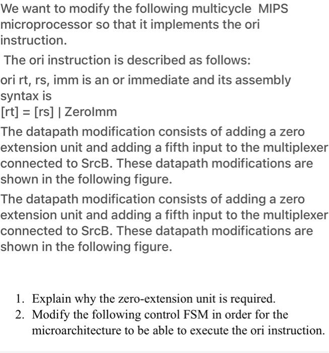Solved = We want to modify the following multicycle MIPS | Chegg.com