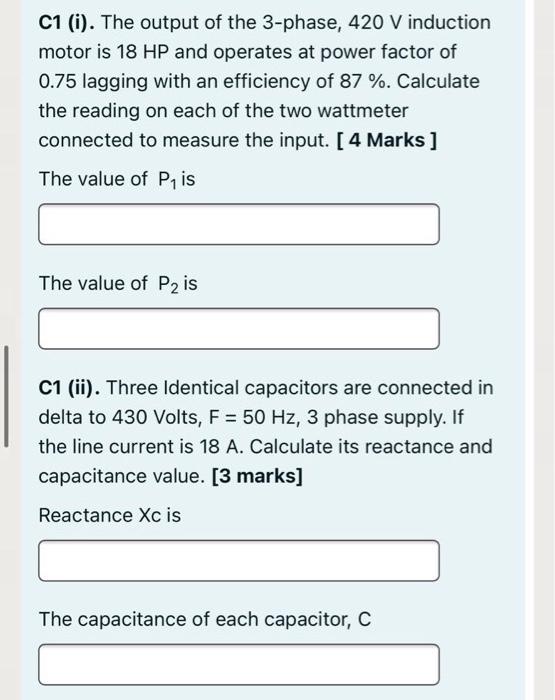 Solved C1 (i). The output of the 3-phase, 420 V induction | Chegg.com