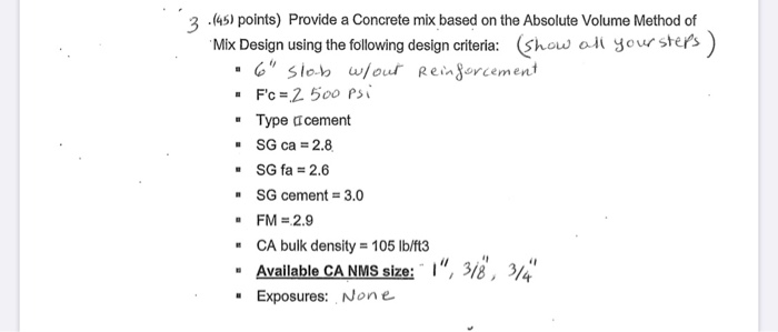 Solved 3.(45) points) Provide a Concrete mix based on the | Chegg.com