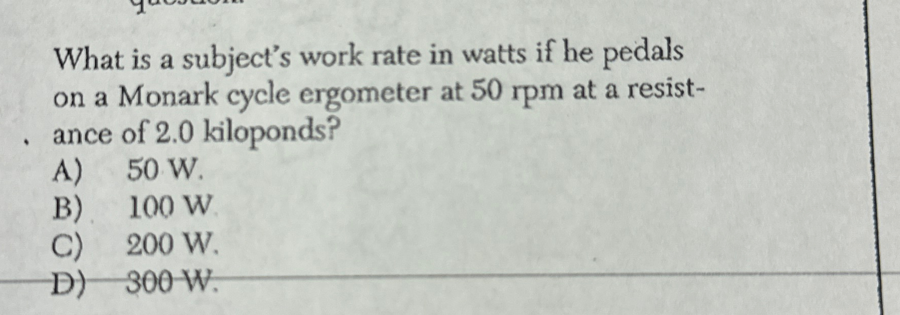 Solved What is a subject's work rate in watts if he pedals | Chegg.com