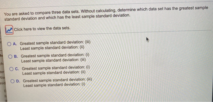 Solved You are asked to compare three data sets. Without | Chegg.com