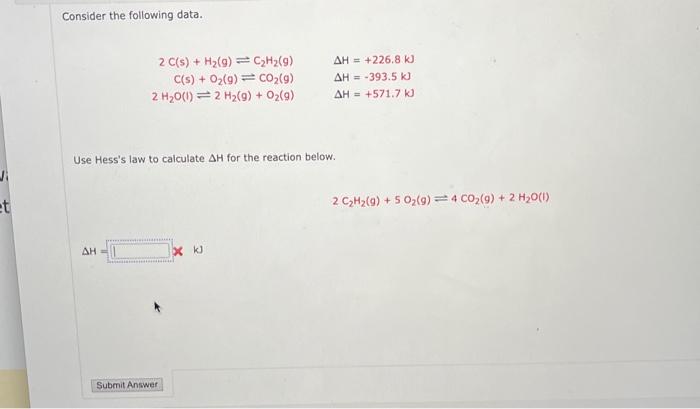 Solved Consider the following data. 2C(s)+H2( g)⇌C2H2( | Chegg.com