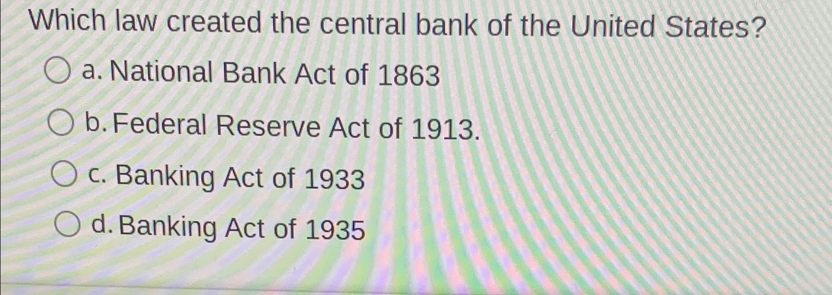Solved Which law created the central bank of the United | Chegg.com