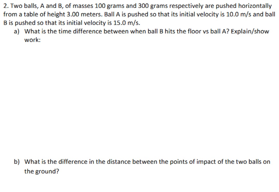Solved 2. ﻿Two balls, \( ﻿A \) ﻿and \( ﻿B \), ﻿of masses 100 | Chegg.com