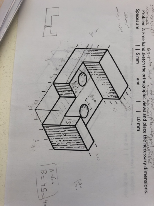 Solved Problem 2: Free hand sketch the orthographic views | Chegg.com
