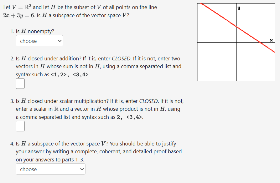 Solved by an EXPERT Let \( ﻿V=\mathbb{R}^{2} \) ﻿and let \( ﻿H \) ﻿be the | Chegg.com