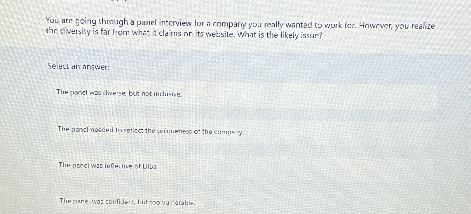 Solved You are going through a panel interview for a company | Chegg.com