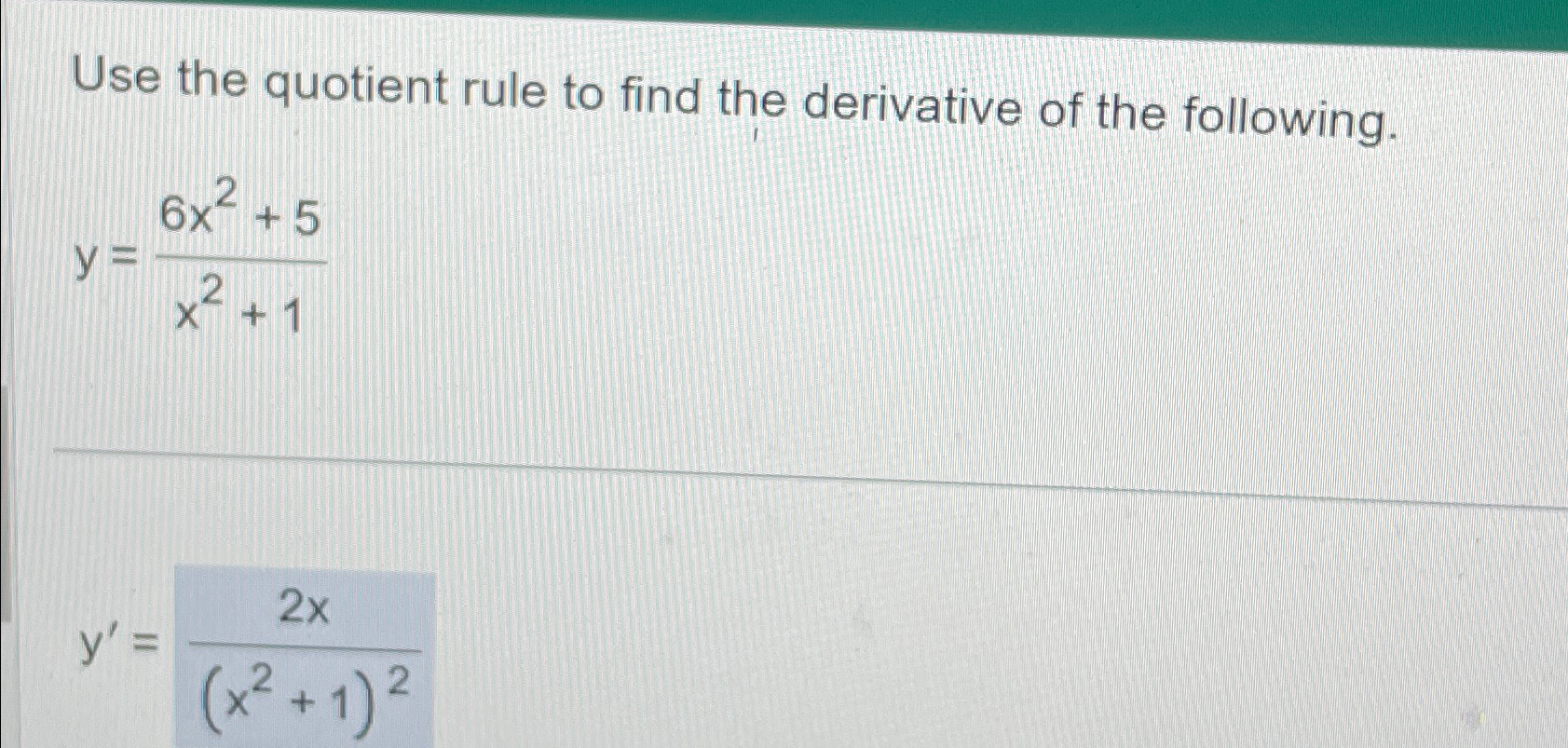 Solved Use the quotient rule to find the derivative of the | Chegg.com